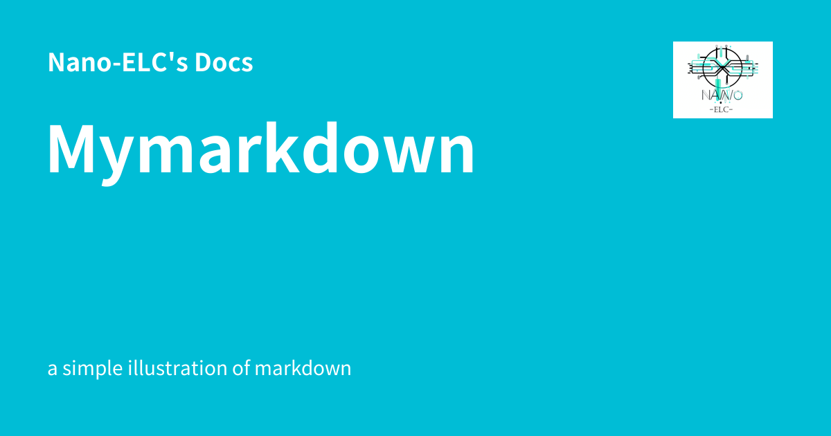 Mymarkdown - Nano-ELC's Docs